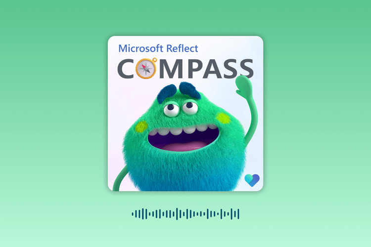 Podcast | Microsoft Reflect
